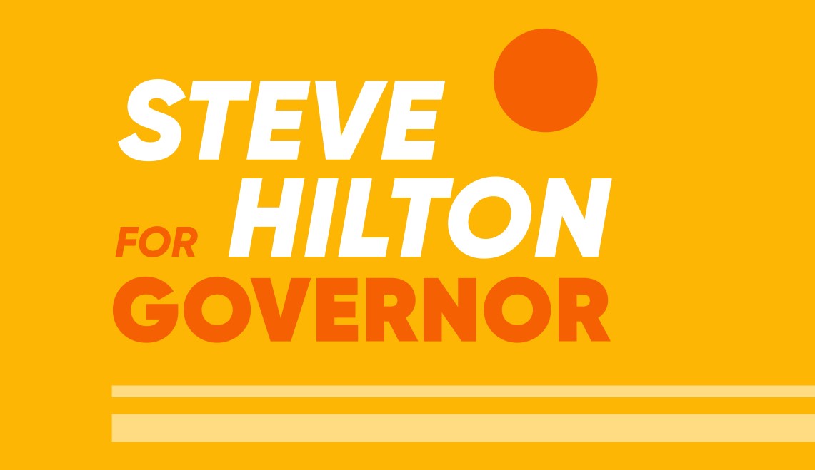 Steve Hilton For Governor | Take Action